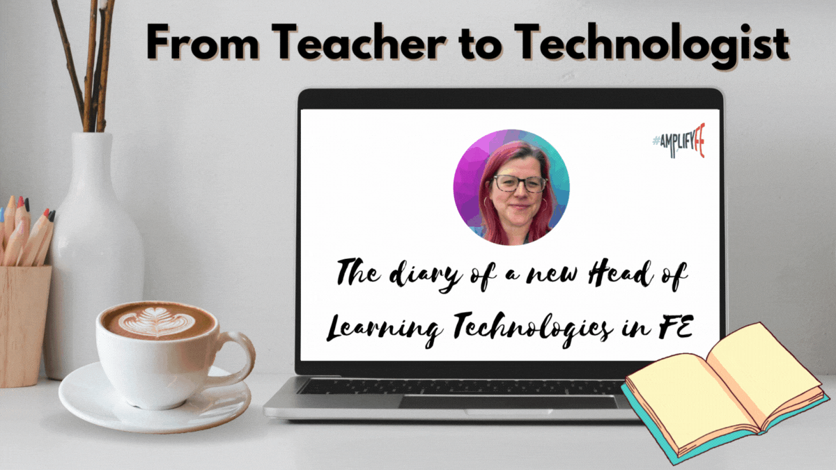 From Teacher to Technologist Week 5/6 : #ALTC Blog